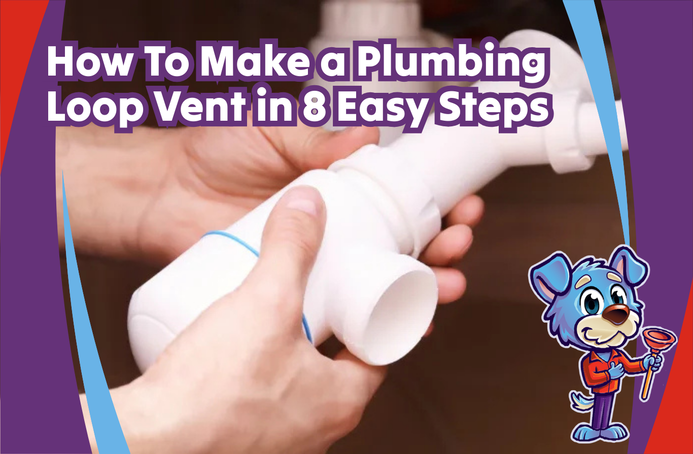 How To Make a Plumbing Loop Vent in 8 Easy Steps - Trusted Plumbing ...